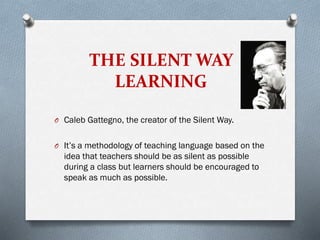 Silent way method | PPTX