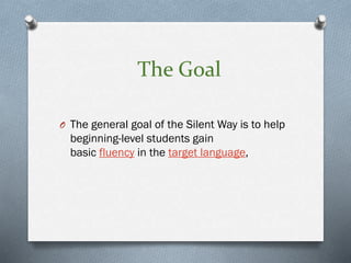 Silent way method | PPTX