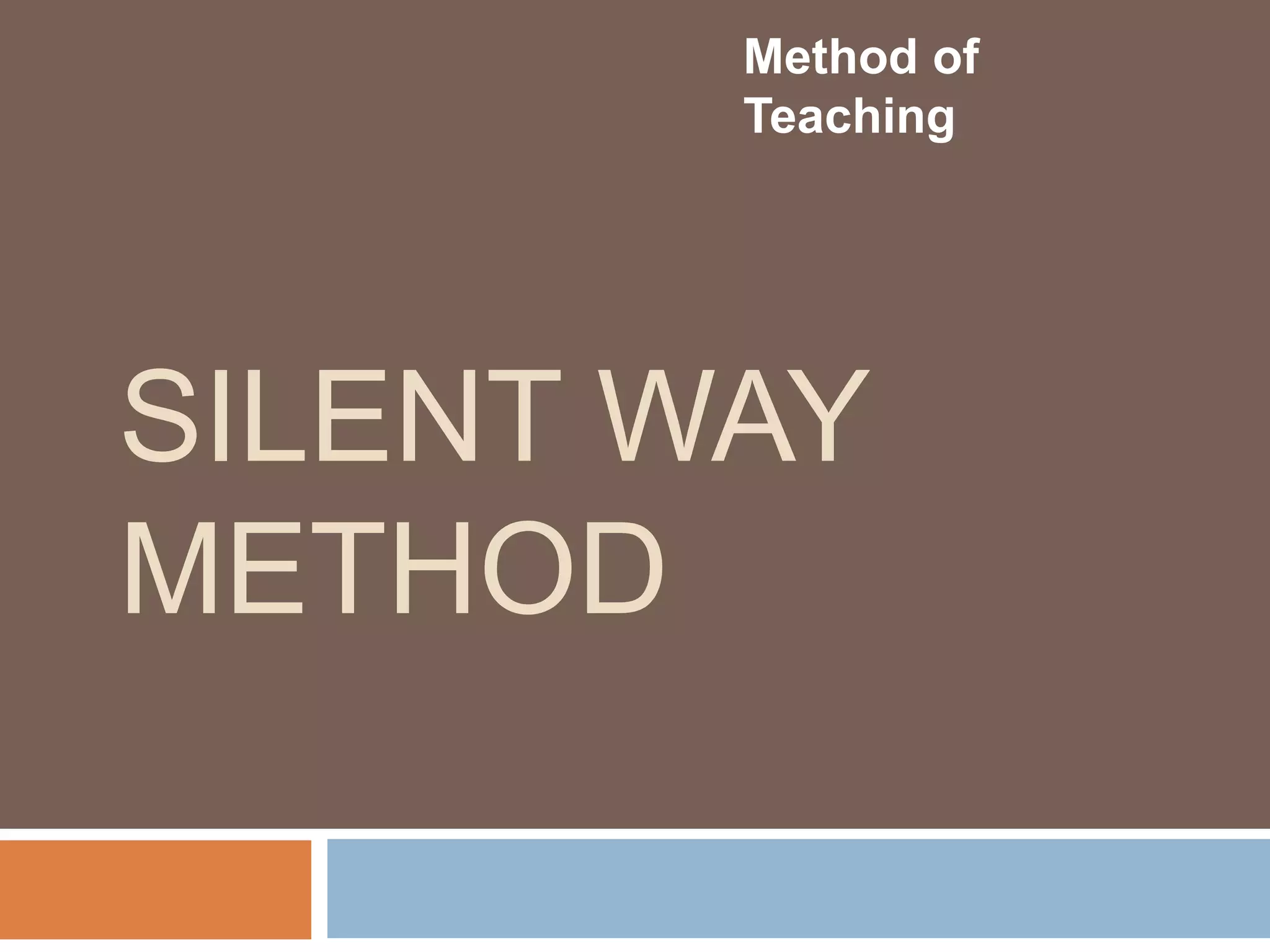 Silent way method | PPTX