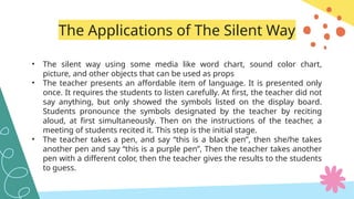 SILENT WAY METHOD in teaching english.pptx