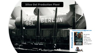 Silica gel : Project Information, technology sourcing | PPT