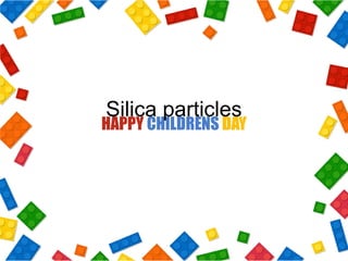 Silica particles | PPT