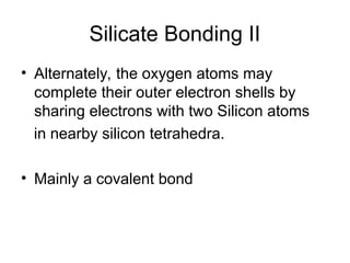 Silicates minerals and type of bonding in silicate mineral | PPT