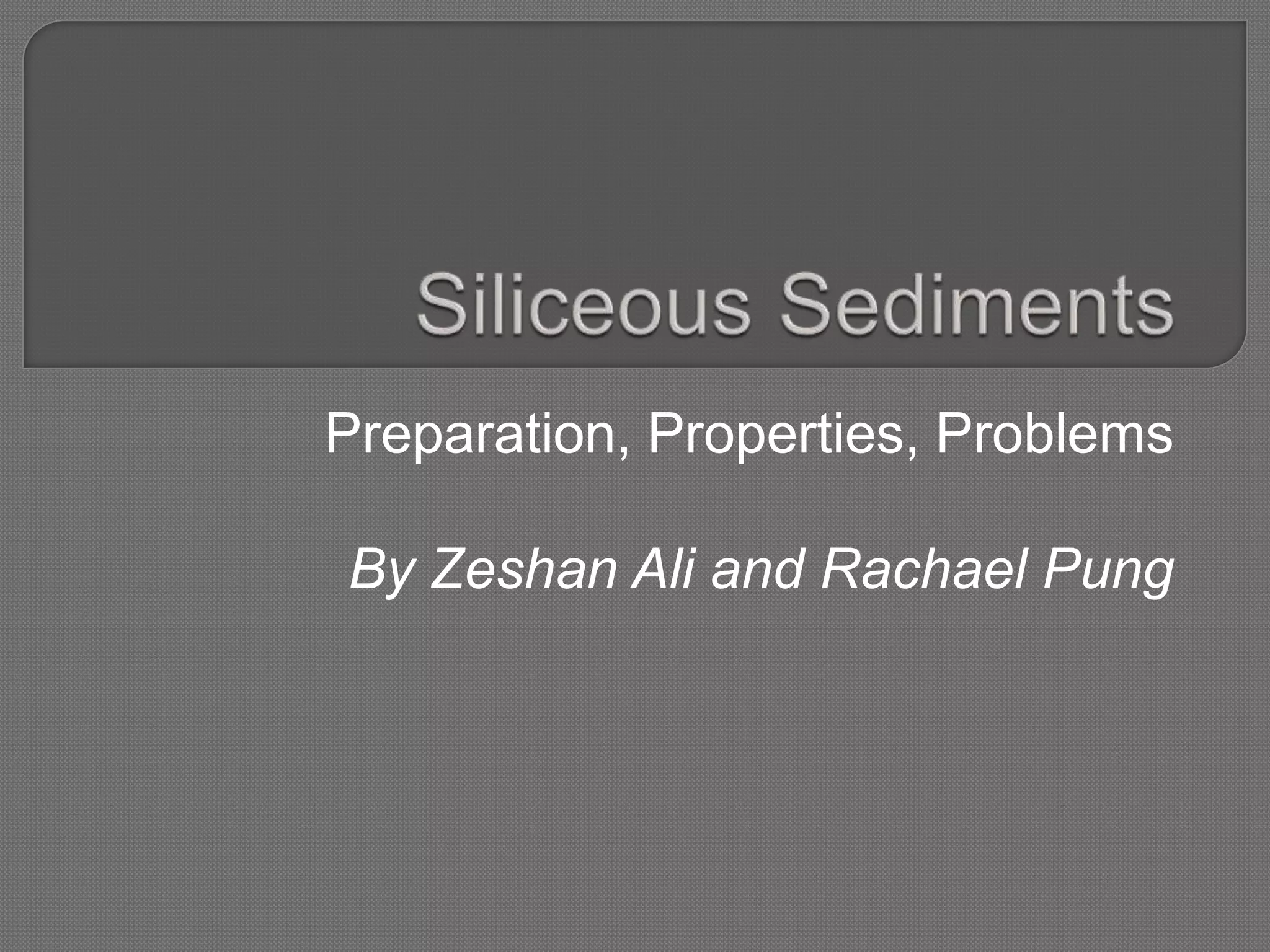 Siliceous sediments | PPT