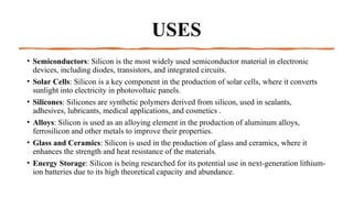 Silicon with multiple benefits and uses. | PPT