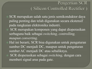 Silicon controlled rectifier | PPTX