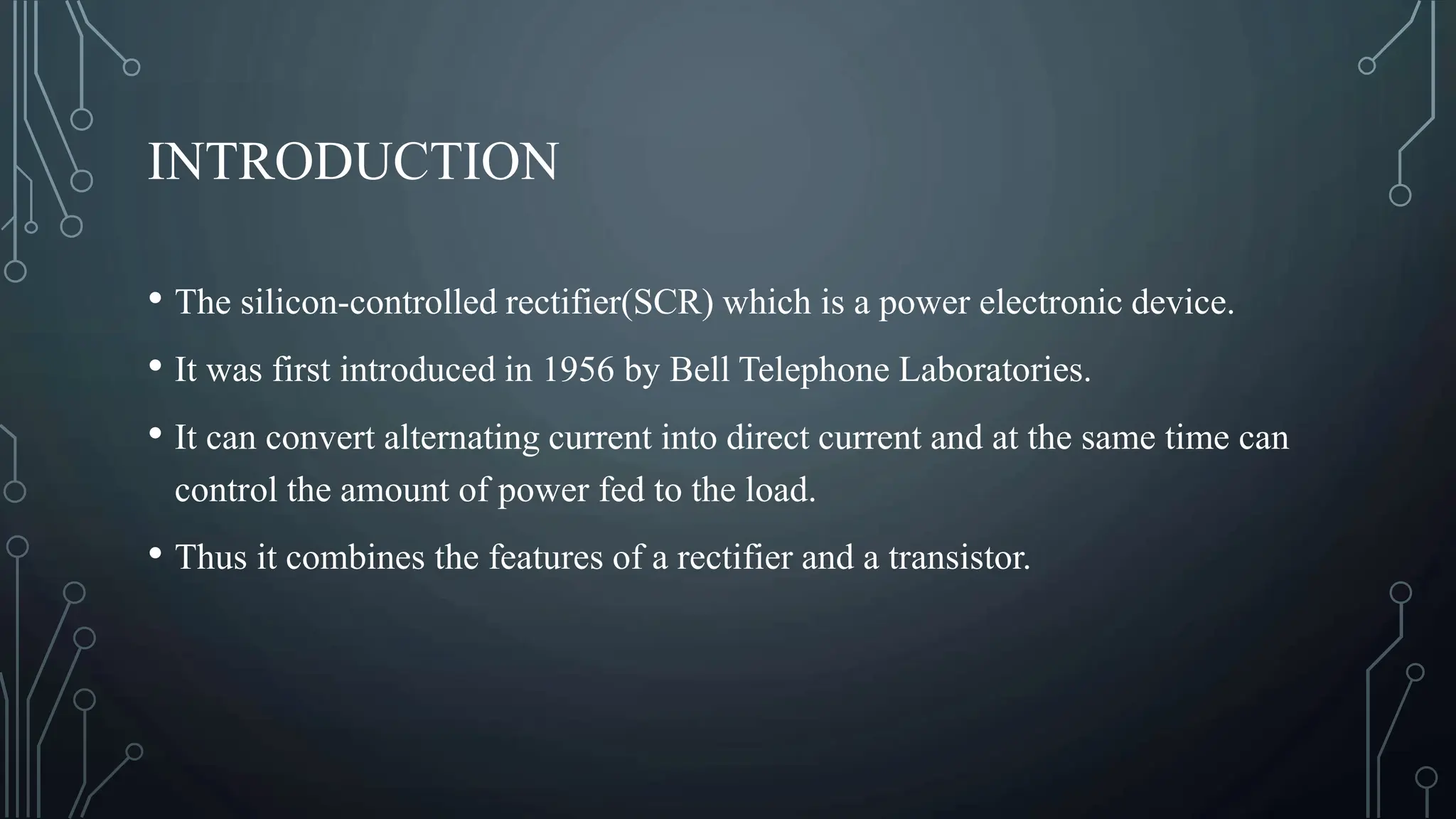 SILICON CONTROLLED RECTIFIER complete.pptx