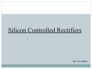 Silicon control rectifier | PPTX