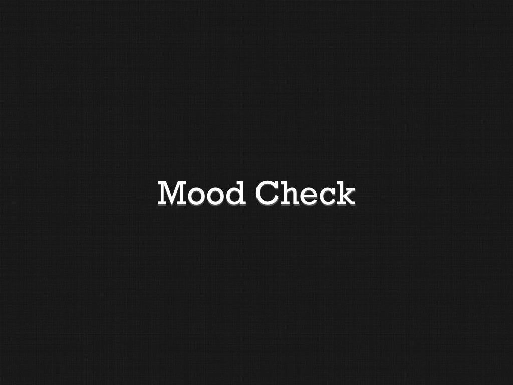 Mood Check