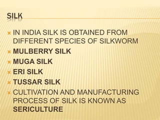 Natural Animal fiber - Silk | PPTX