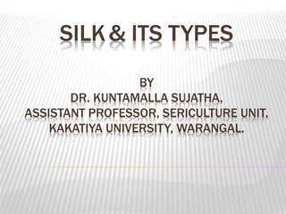 Silk & its types PPT.pptx
