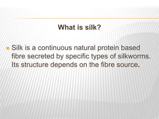 Silk & its types PPT.pptx