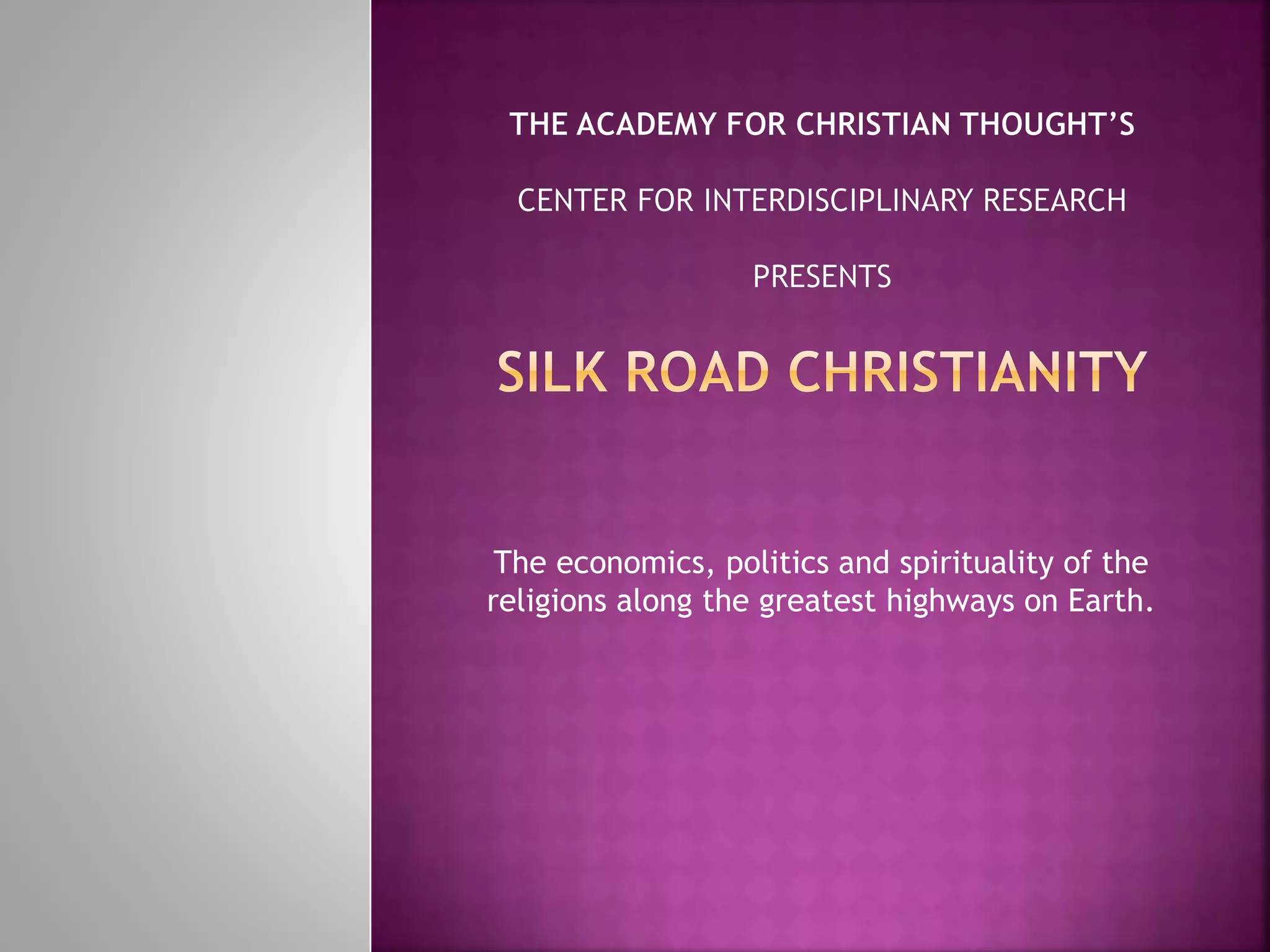 Silk road christianity | PPTX