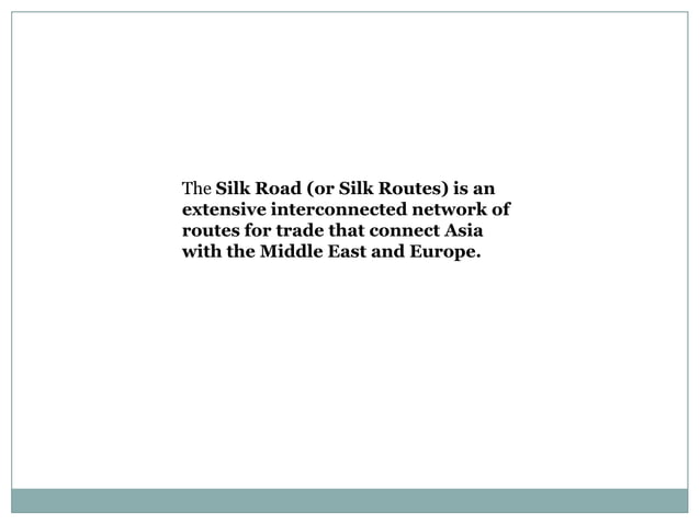 Silk Roads | PPT