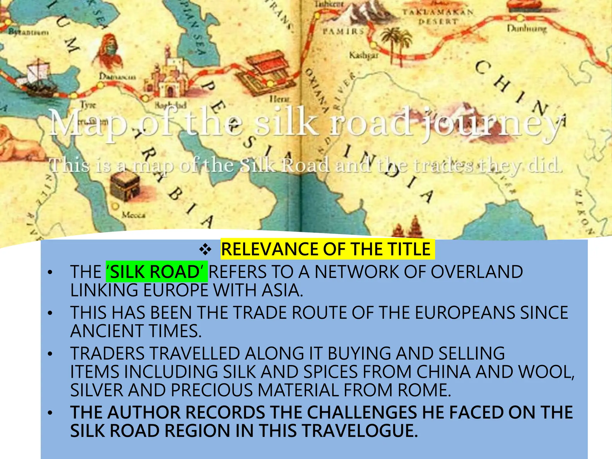 SILK ROAD PPT this is a chapter from class 11 CBSE . | PPTX