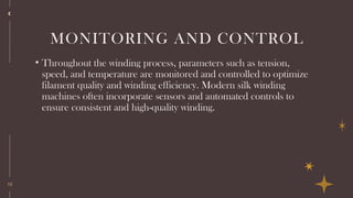 SILK WINDING PROCESS AND WINDING MACHINES.pptx