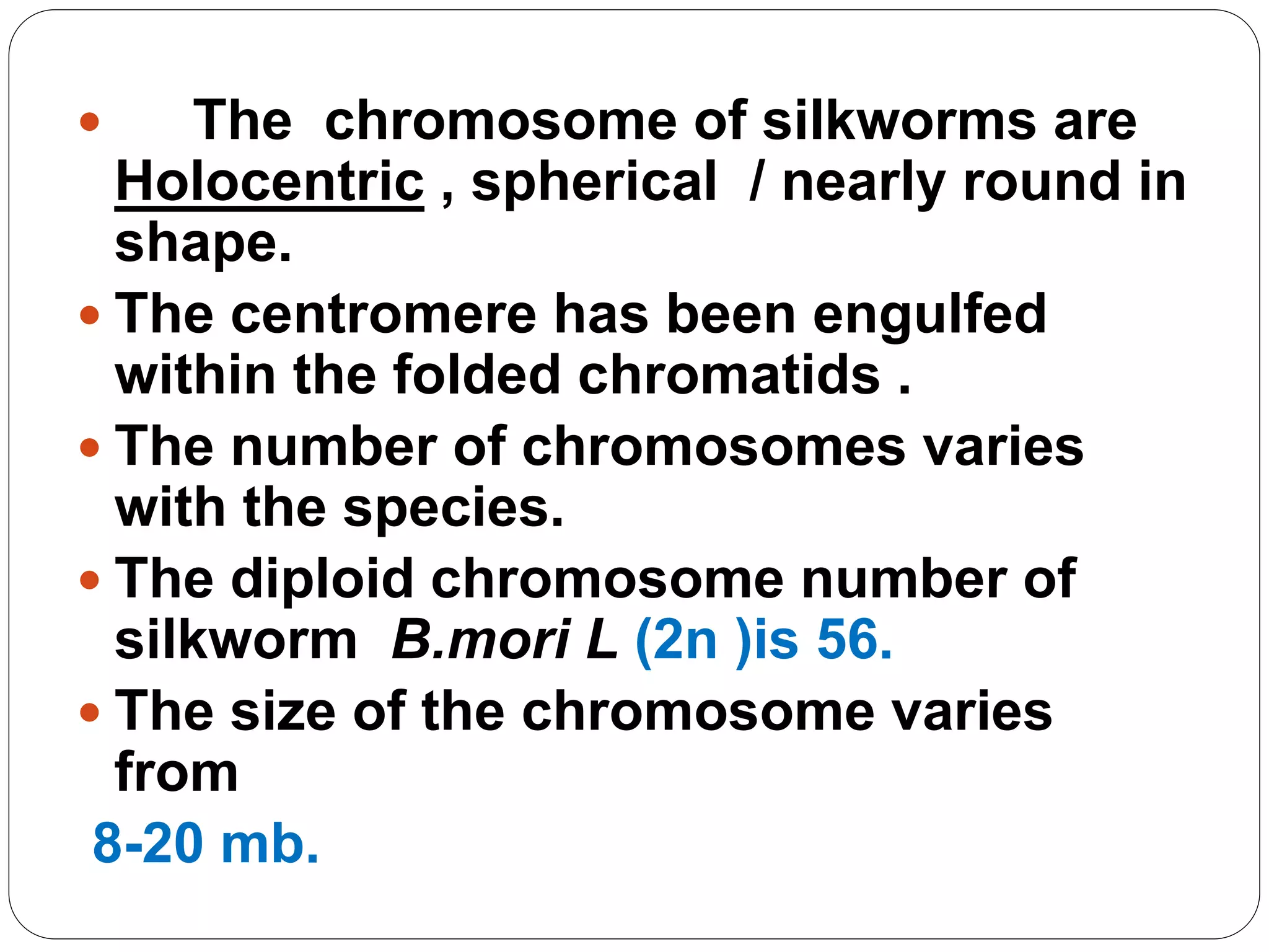 Silkworm chromosome and structure of sex chromosome | PPTX