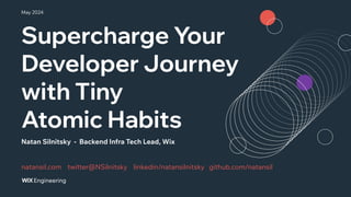 WeAreDevs - Supercharge Your Developer Journey with Tiny Atomic Habits | PPT