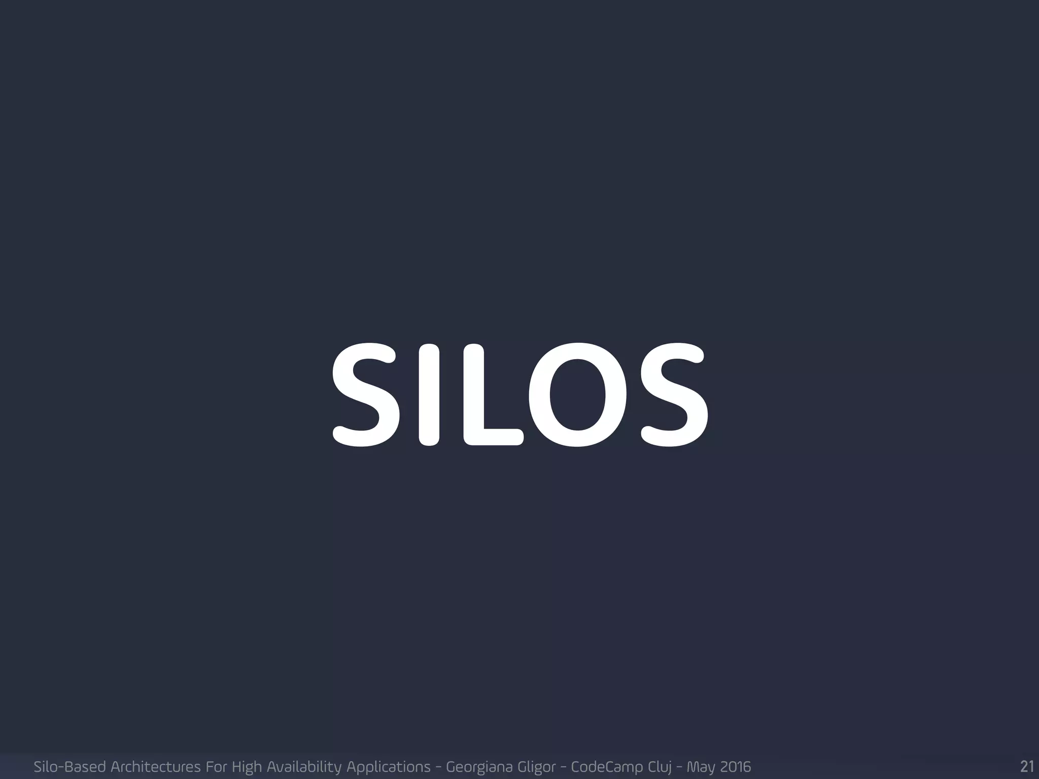 Silo-Based Architectures for High Availability Applications ...