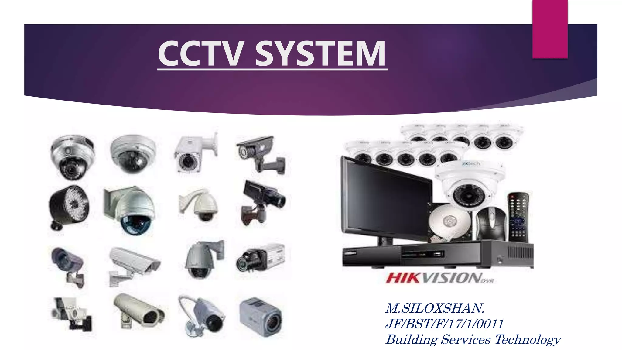 CCTV System - Close circuit television System - UCJ | PPTX