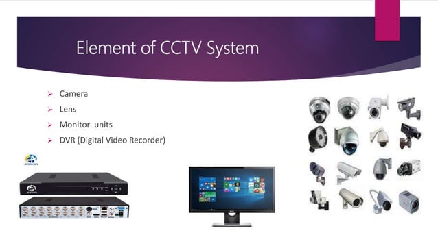 CCTV System - Close circuit television System - UCJ | PPTX