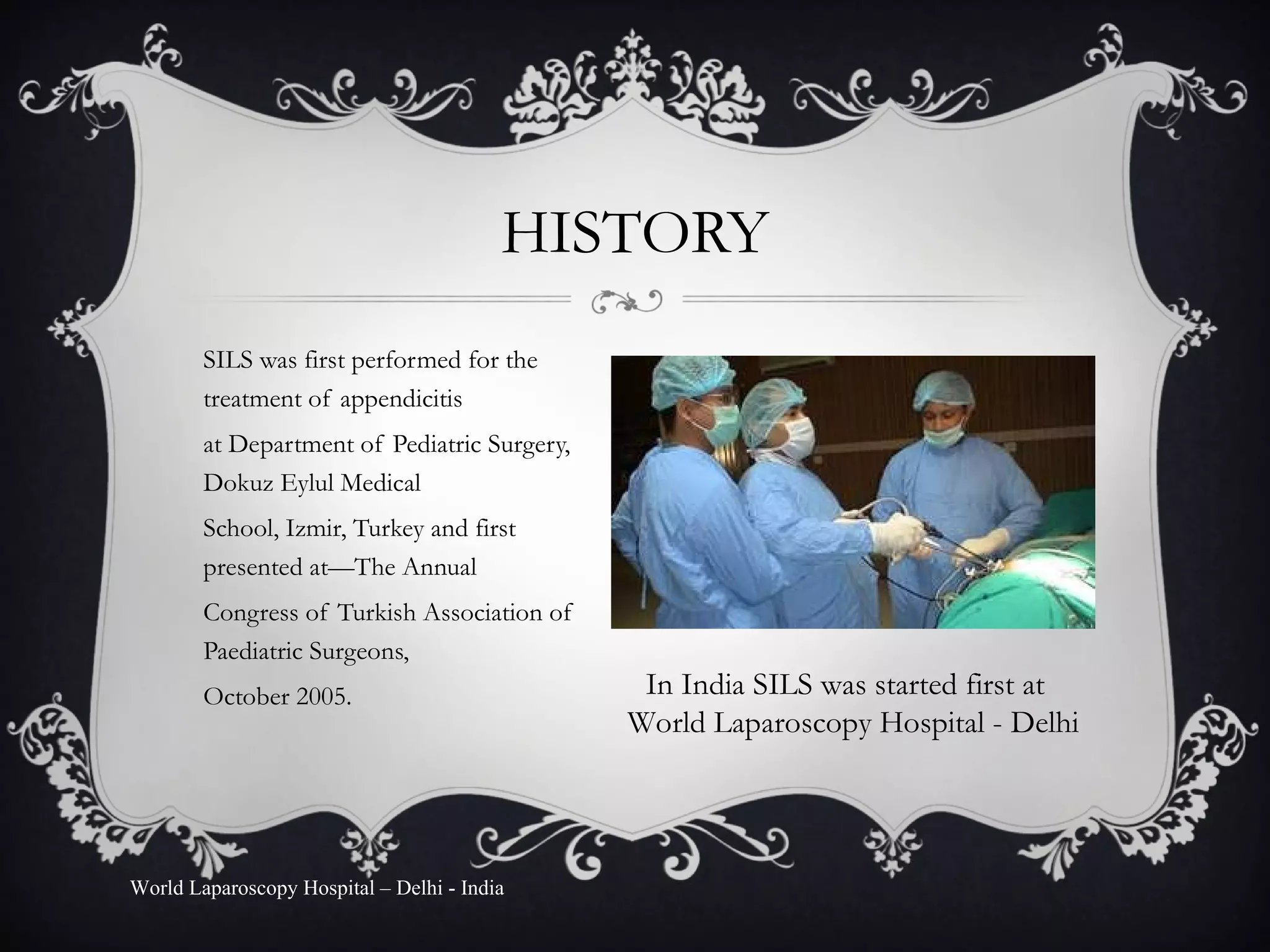 Single incision laparoscopic Surgery-SILS | PPT