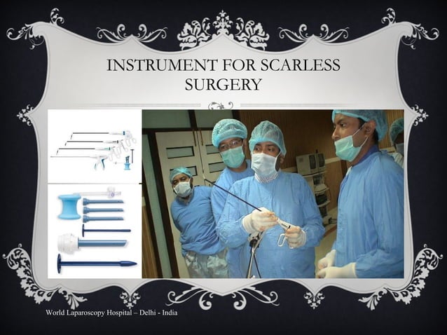 Single incision laparoscopic Surgery-SILS | PPT