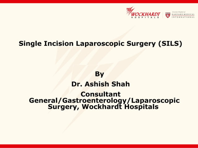 Single Incision Laparoscopic Surgery | PPT | Digestive Disorders ...