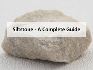 Siltstone - a complete guide | PPT