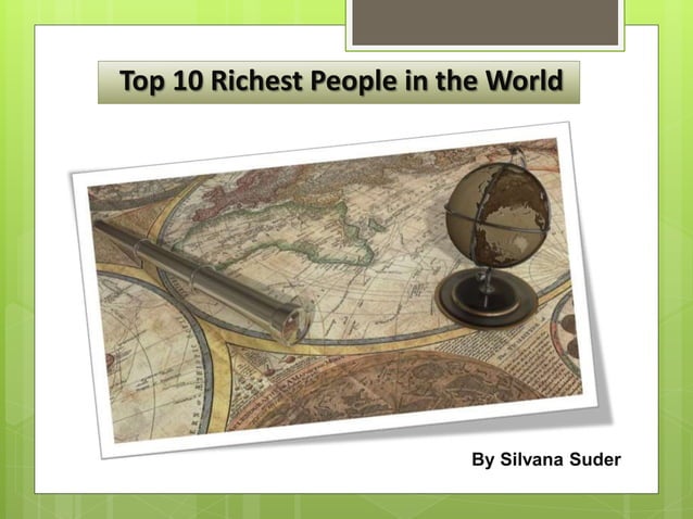 Silvana Suder 10 Richest People | PPTX