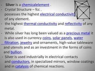 Silver & Alloys | PPTX