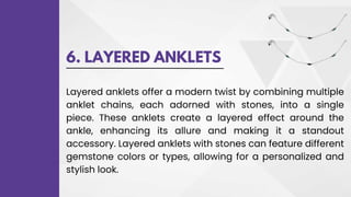 Types of Modern Silver Anklets with Stones | PPT