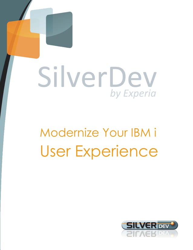 SilverDev: Modernize Your IBM i User Experience | PDF