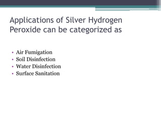 Silver Hydrogen Peroxide | PPTX