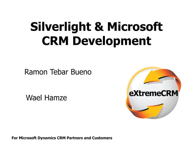 Silverlight And Microsoft Crm Development Extremecrm Berlin 2012 Ppt 9934