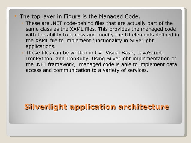 Silverlight Framework Architecture By Satyen | PPT