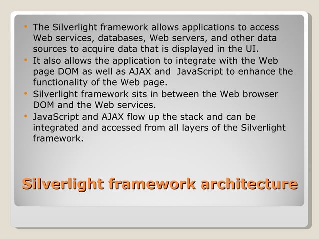 Silverlight Framework Architecture By Satyen | PPT