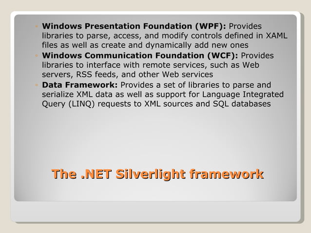 Silverlight Framework Architecture By Satyen | PPT