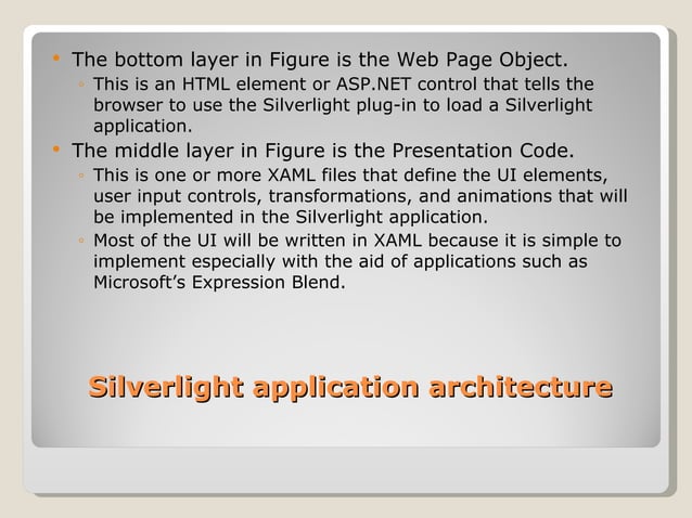 Silverlight Framework Architecture By Satyen | PPT