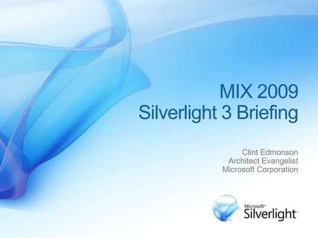 Silverlight 3 Briefing Deck | PPT