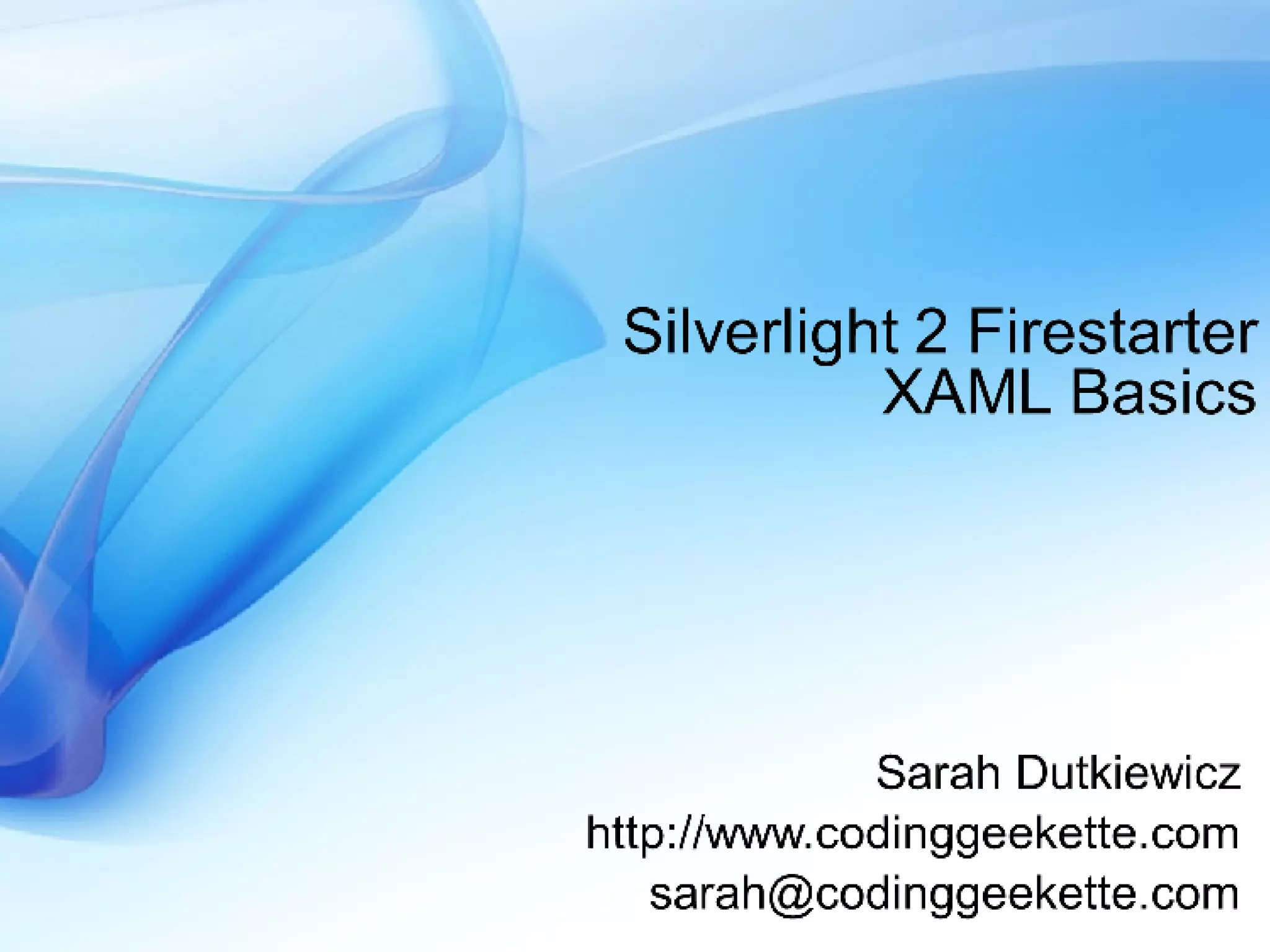 Cleveland Silverlight Firestarter - XAML Basics | PPT
