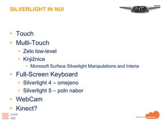 Silverlight and NUI | PPTX | Operating Systems | Computer Software and Applications