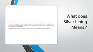 Silver lining | PPT