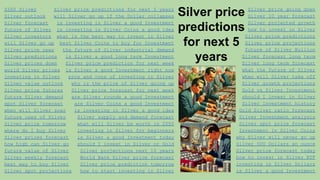 Silver long term forecast - Satori Traders | PPTX