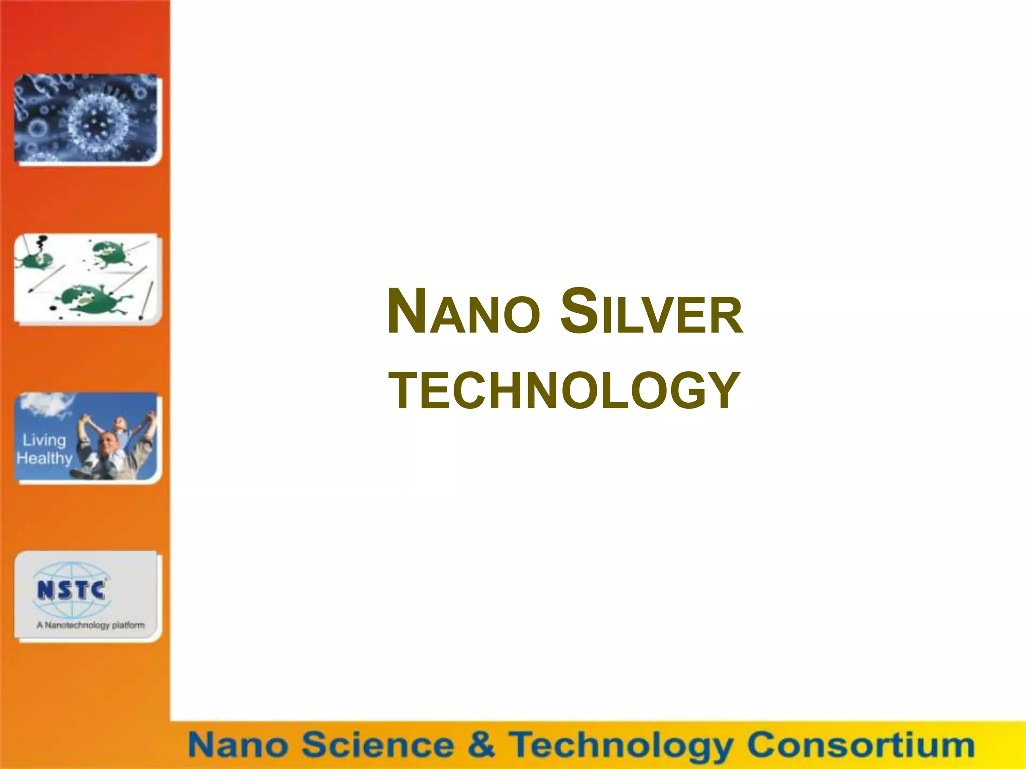 Nano Silver Technology | PPTX