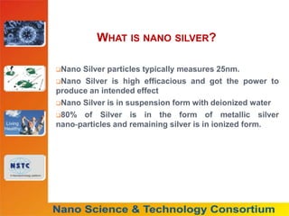 Nano Silver Technology | PPTX
