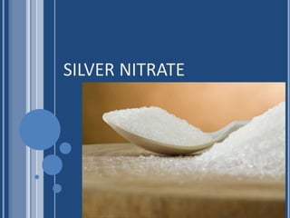 Silver nitrate | PPTX