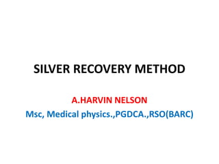 X Ray Silver Recovery Process: X Ray Silver Recovery – PGDTPV