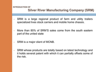 Silver river manufacturing company | PPTX