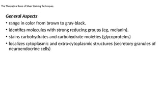 SILVER STAINING METHODS, CLASSIFICATIONS OF SILVER STAINS | PPTX